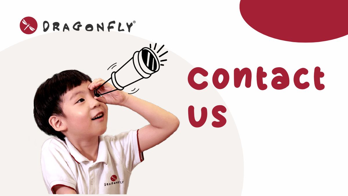 Contact Dragonfly | 17 Locations | Malaysia's #1 Leadership Preschool